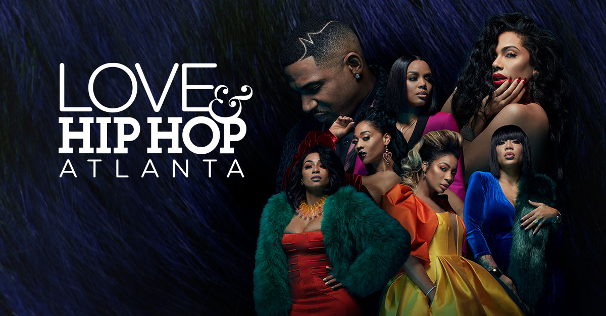 Love & Hip Hop Atlanta - BET - Watch on Paramount Plus